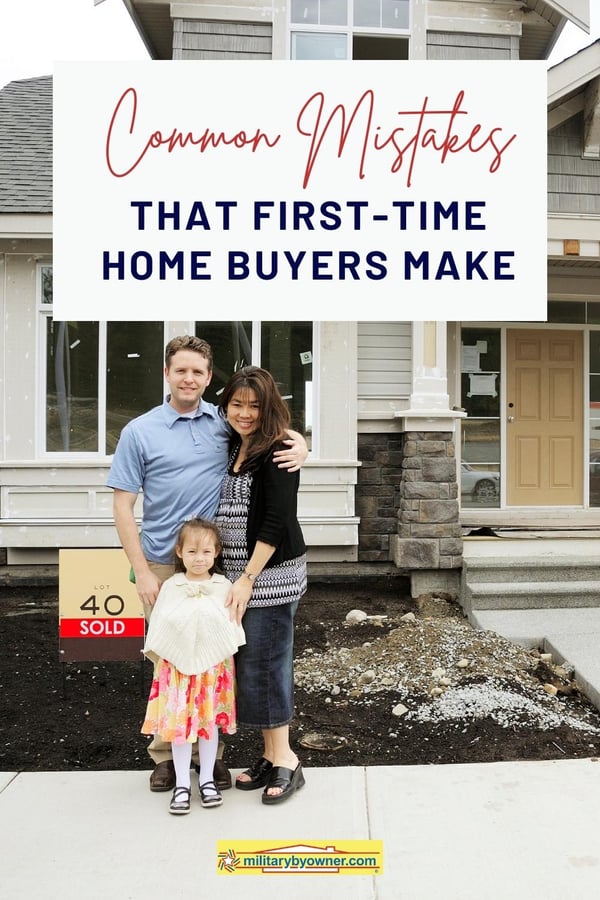 7 Common Mistakes that First-Time Home Buyers Make